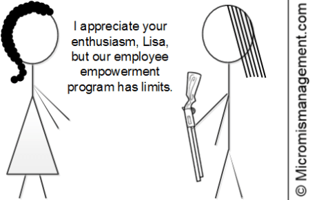 Employee Empowerment - Micromismanagement.com